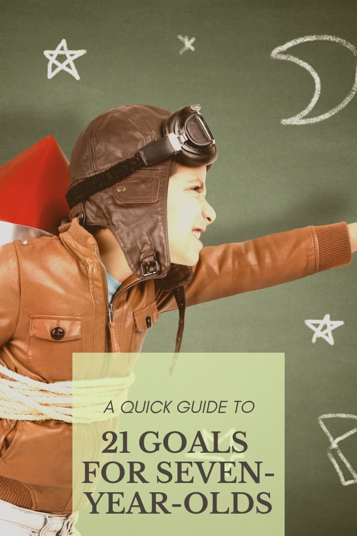 21 Goals for 7-Year-Olds to Achieve - 7 Year Olds